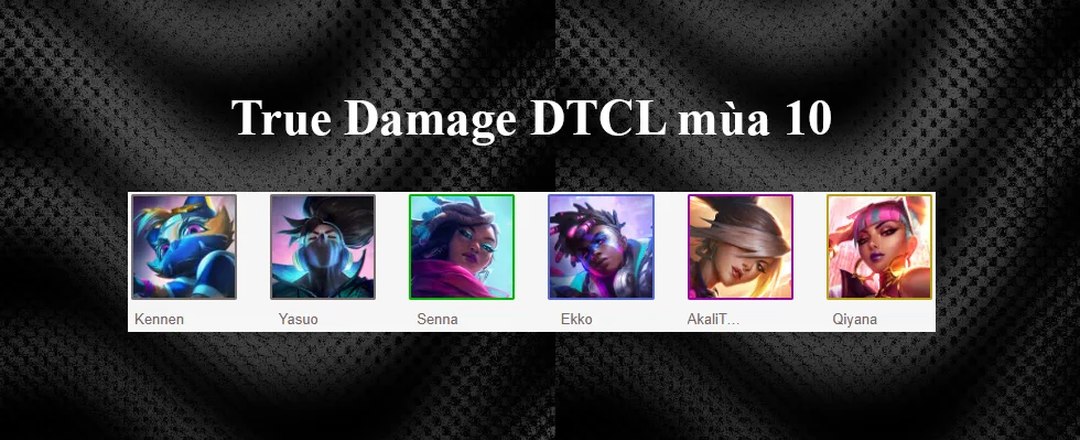 Đội hình True Damage DTCL mùa 10